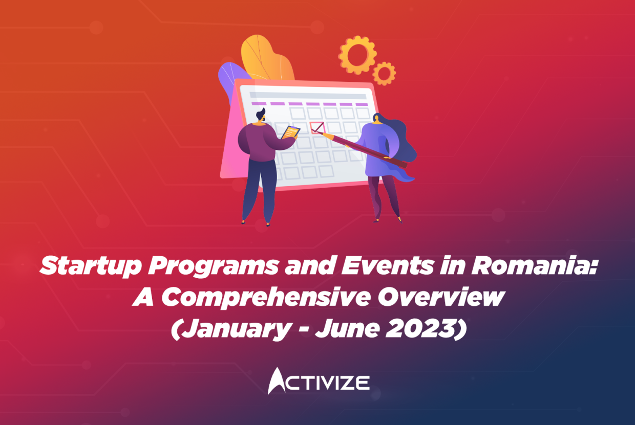 Romanian Startup Ecosystem Radar (June 2023) – Activize.tech